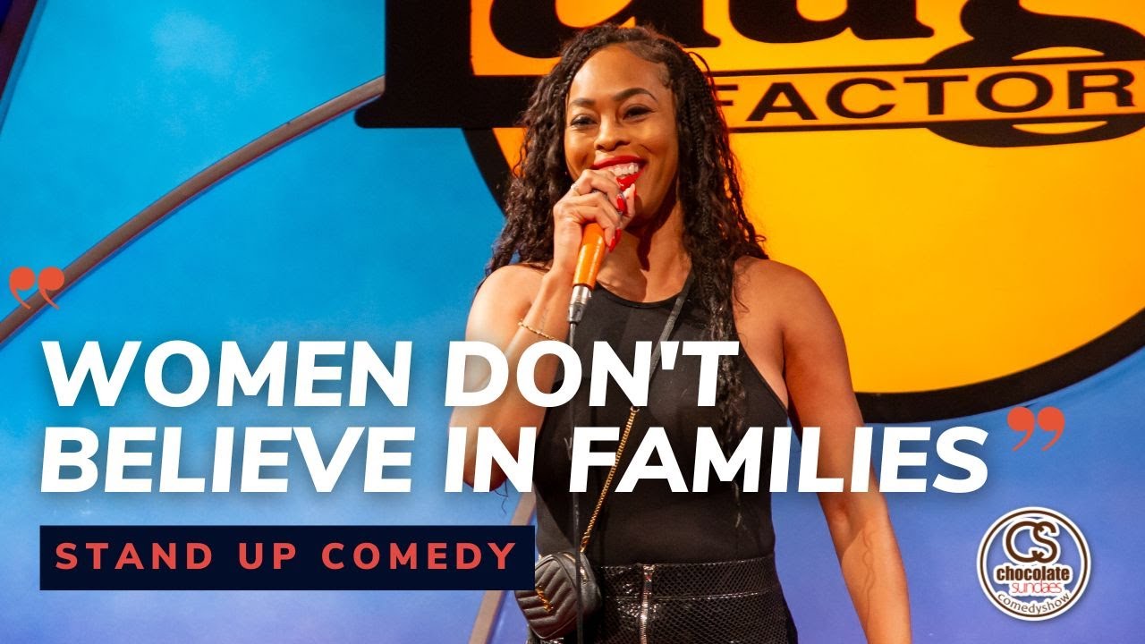 Women Don't Believe in Families - Comedian Daphnique Springs ...