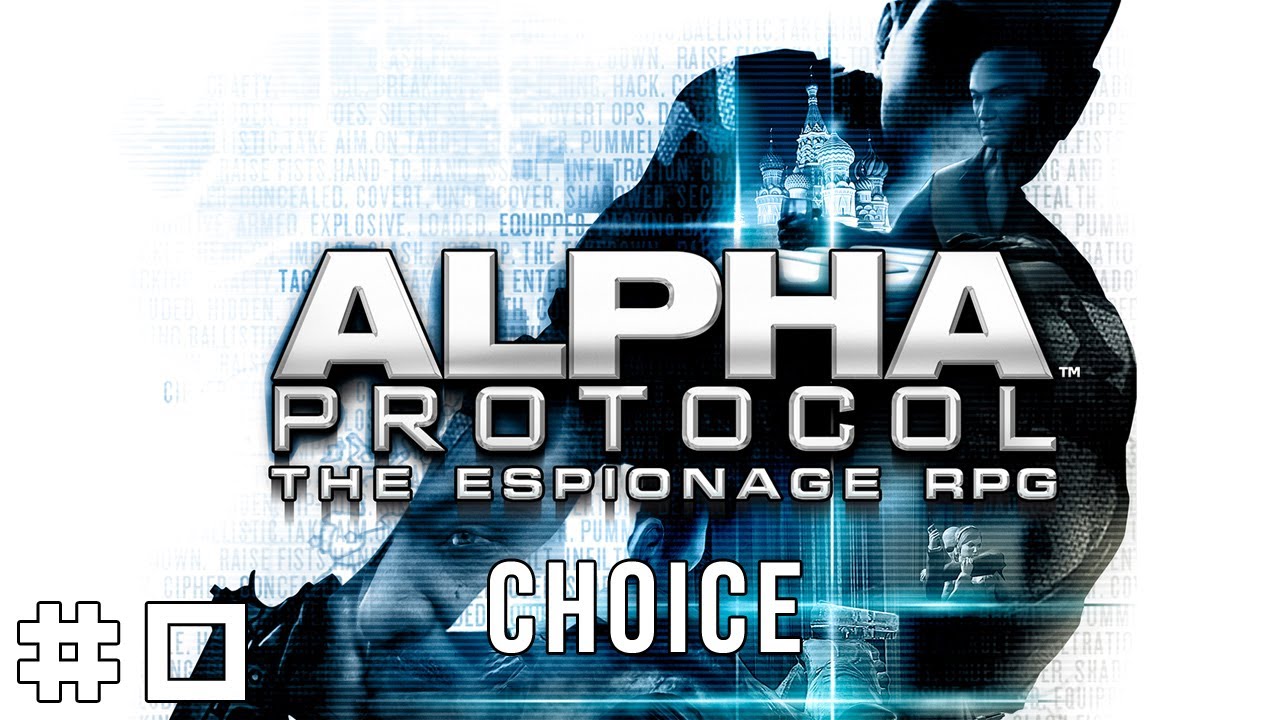 Alpha Protocol #0 - Your Weapon is Choice - YouTube