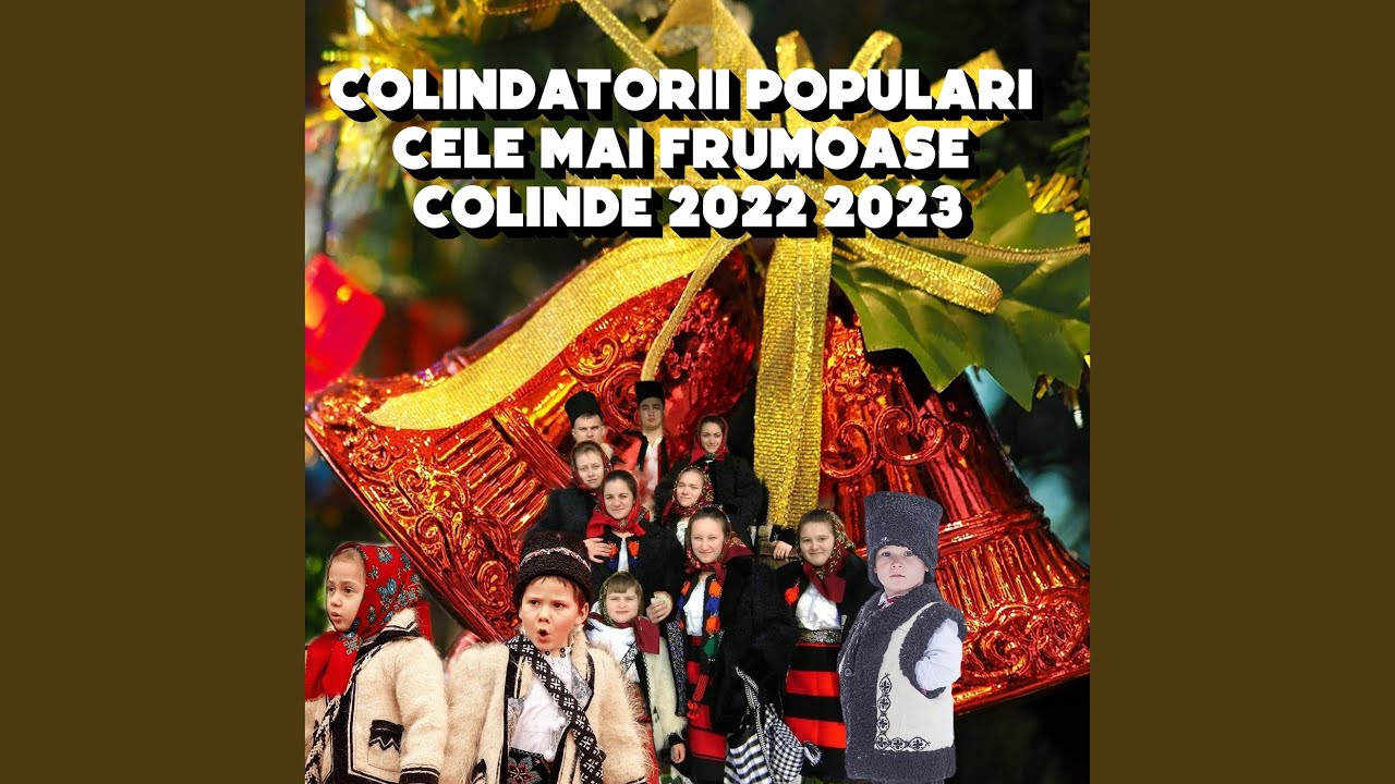 Colindatorii populari Cele mai frumoase colinde 2022 2023 - YouTube