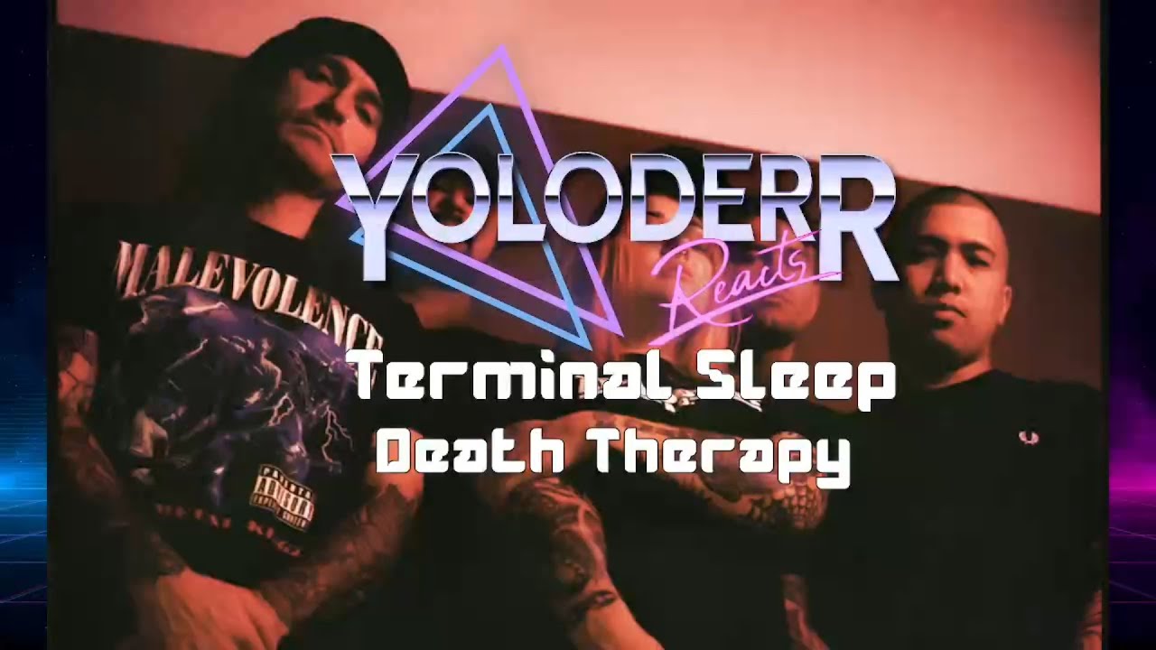 REACT TO: Terminal Sleep - Death Therapy - YouTube