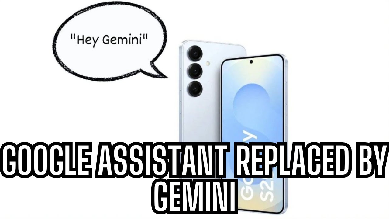 Google Assistant Bows Out: Gemini Takes Over in 2025 - YouTube