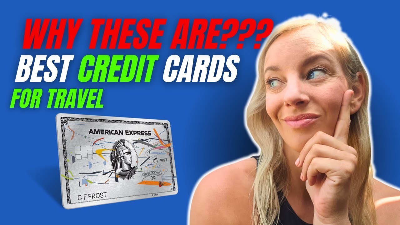 Top 5 Best Travel Credit Cards of 2024: Maximize Rewards & Perks for ...