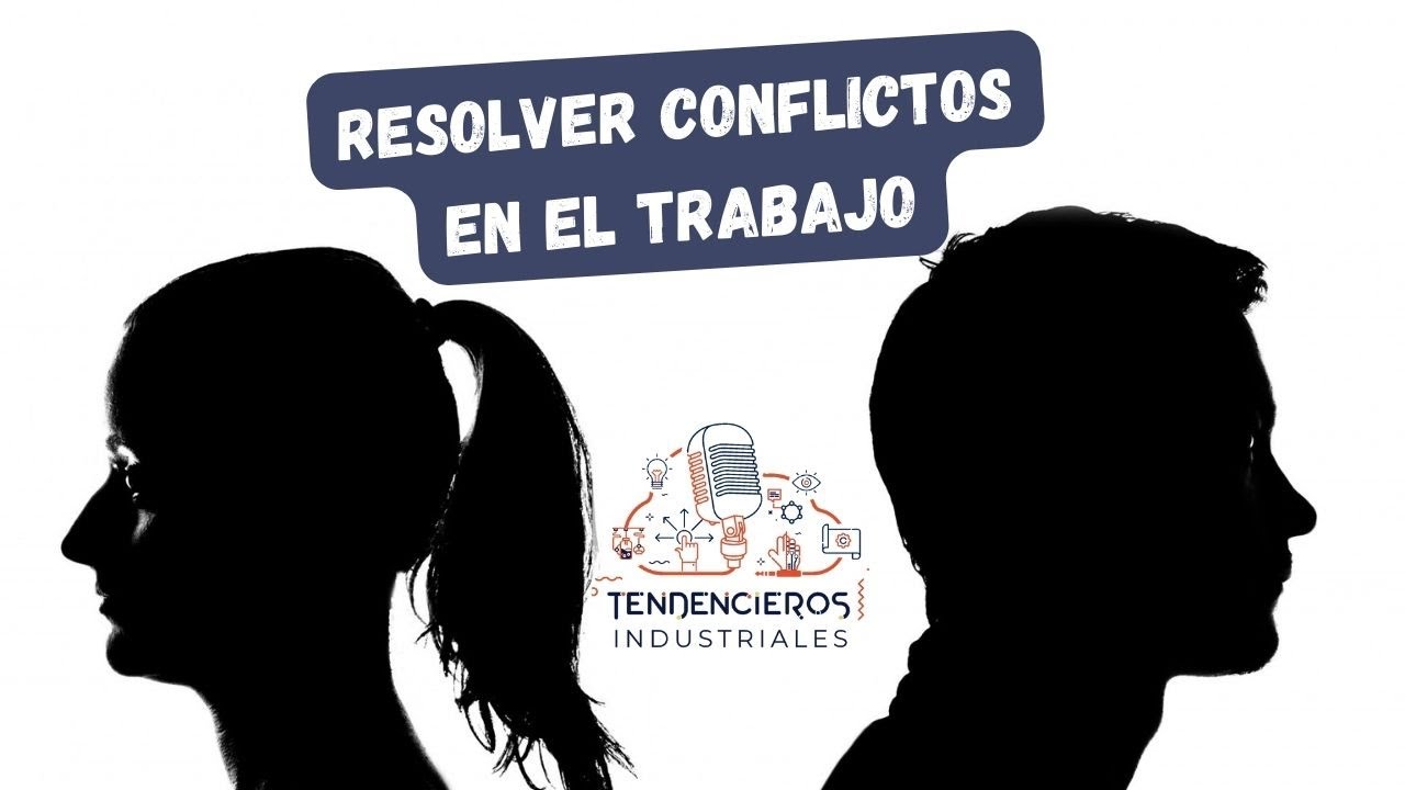 Técnica para Resolver Conflictos de Manera Efectiva - YouTube