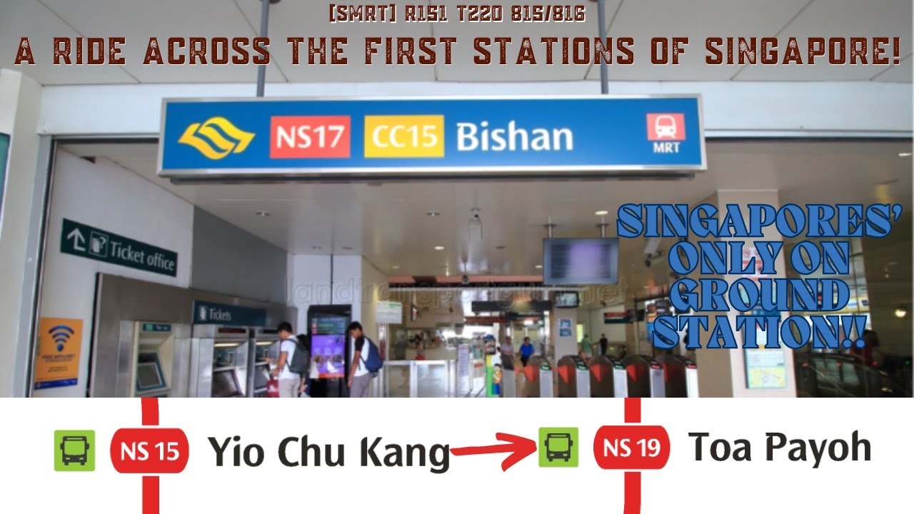 [SMRT] R151 T220 815/816 | NS15 Yio Chu Kang - NS19 Toa Payoh | A ride ...