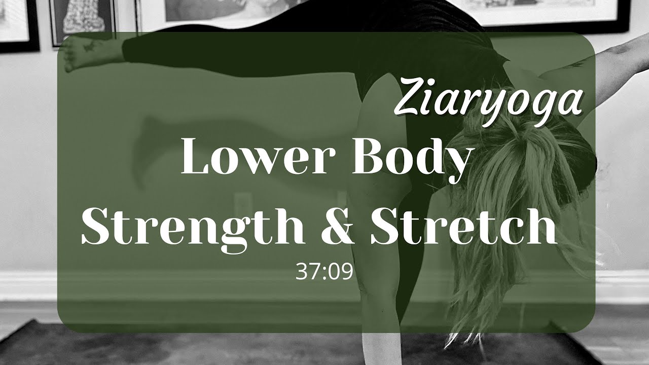 Lower Body Strength & Stretch Yoga Flow - YouTube