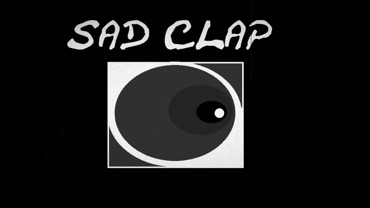 Sad Clap - Dangerous Street - YouTube