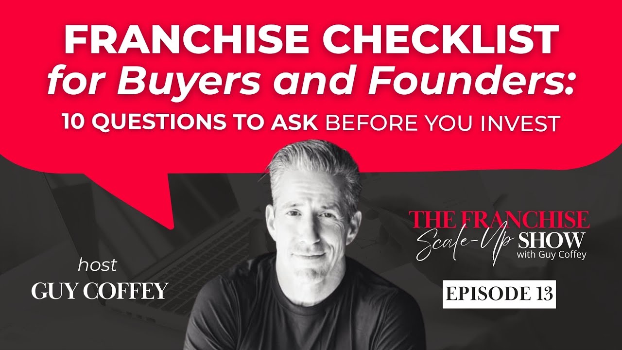 The 10-Step Franchise Evaluation Guide Every Emerging Founder Should ...