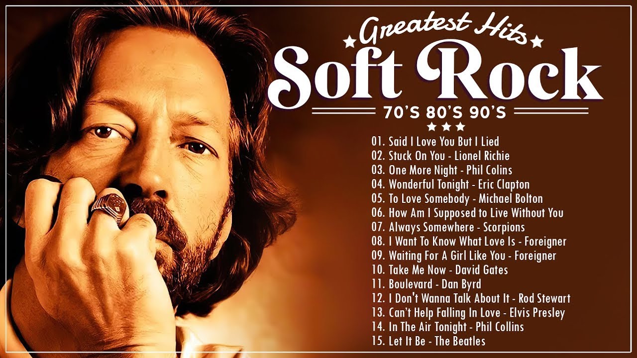 Eric Clapton, Lionel Richie, Phil Collins, Bee Gees, Chicago - Best Soft Rock 70s,80s,90s ...