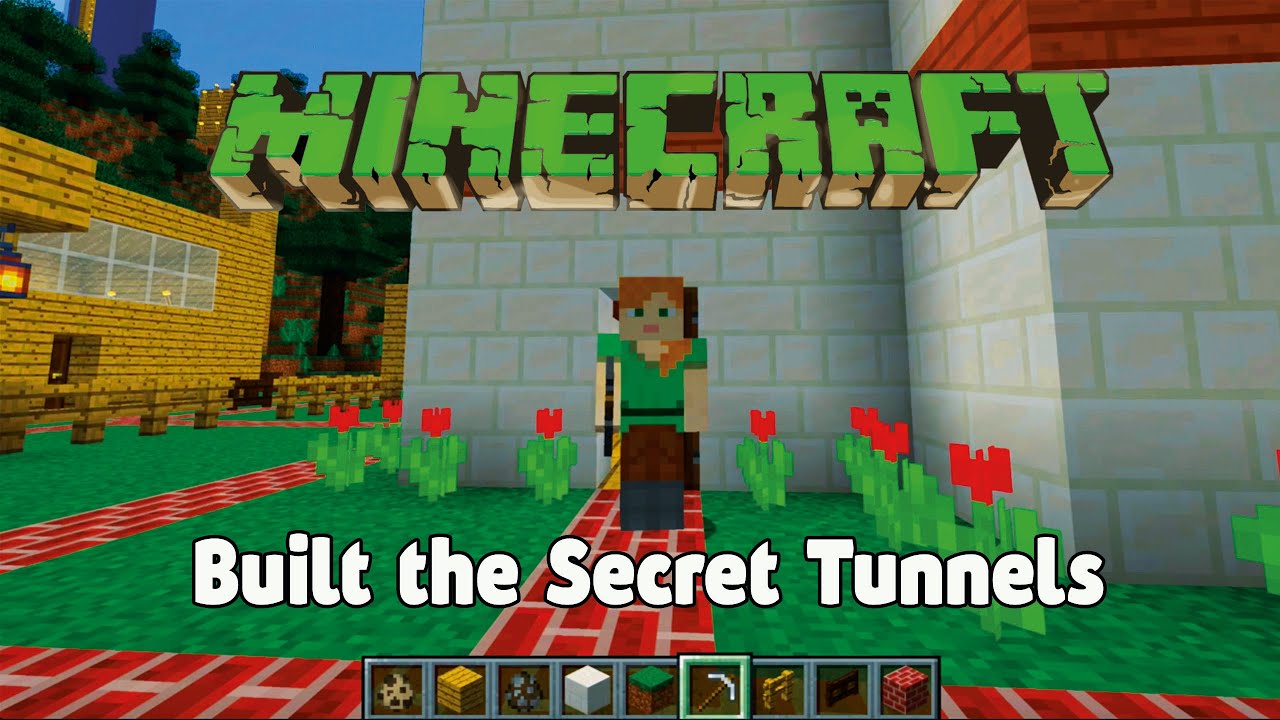 Minecraft and built the Secret Tunnels - YouTube