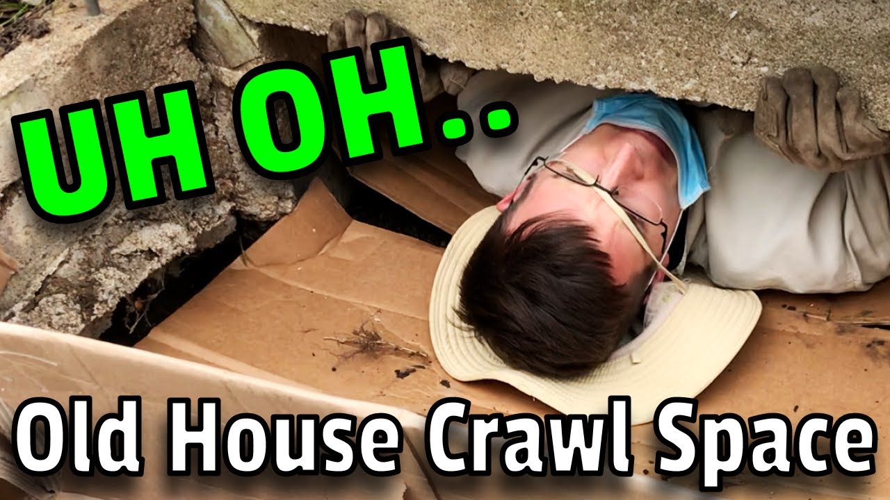 CRAWL SPACE NIGHTMARE - Going Under My 70 Year Old House - Fumigation ...