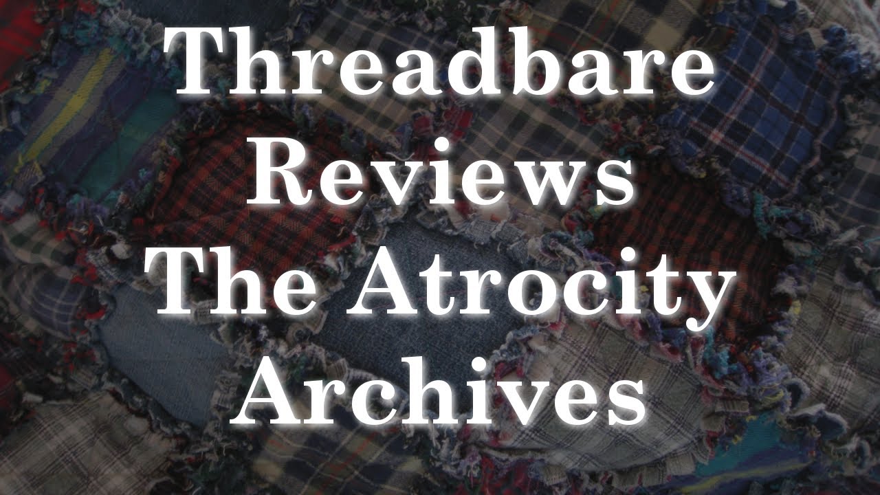 The Atrocity Archives | Threadbare Reviews - YouTube