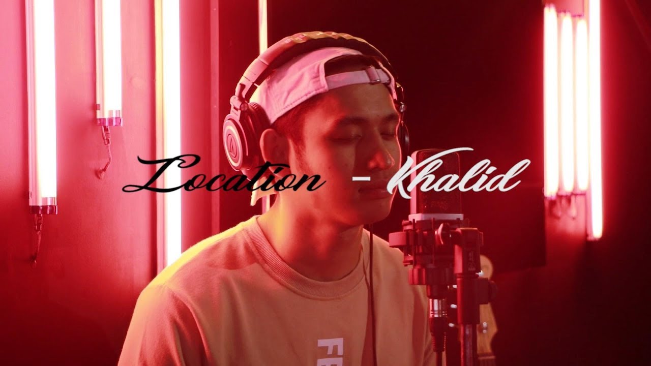 Khalid - Location (Khel Pangilinan) - YouTube Music