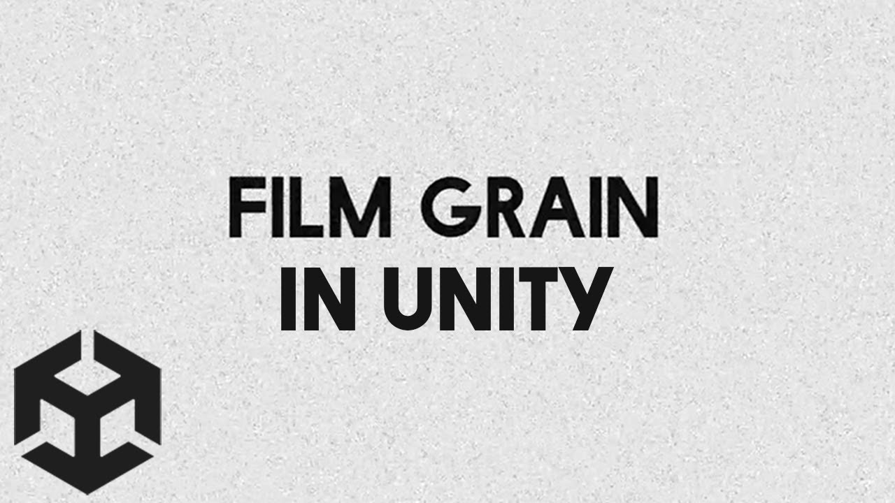 Grain Effect in Unity Explained! - YouTube