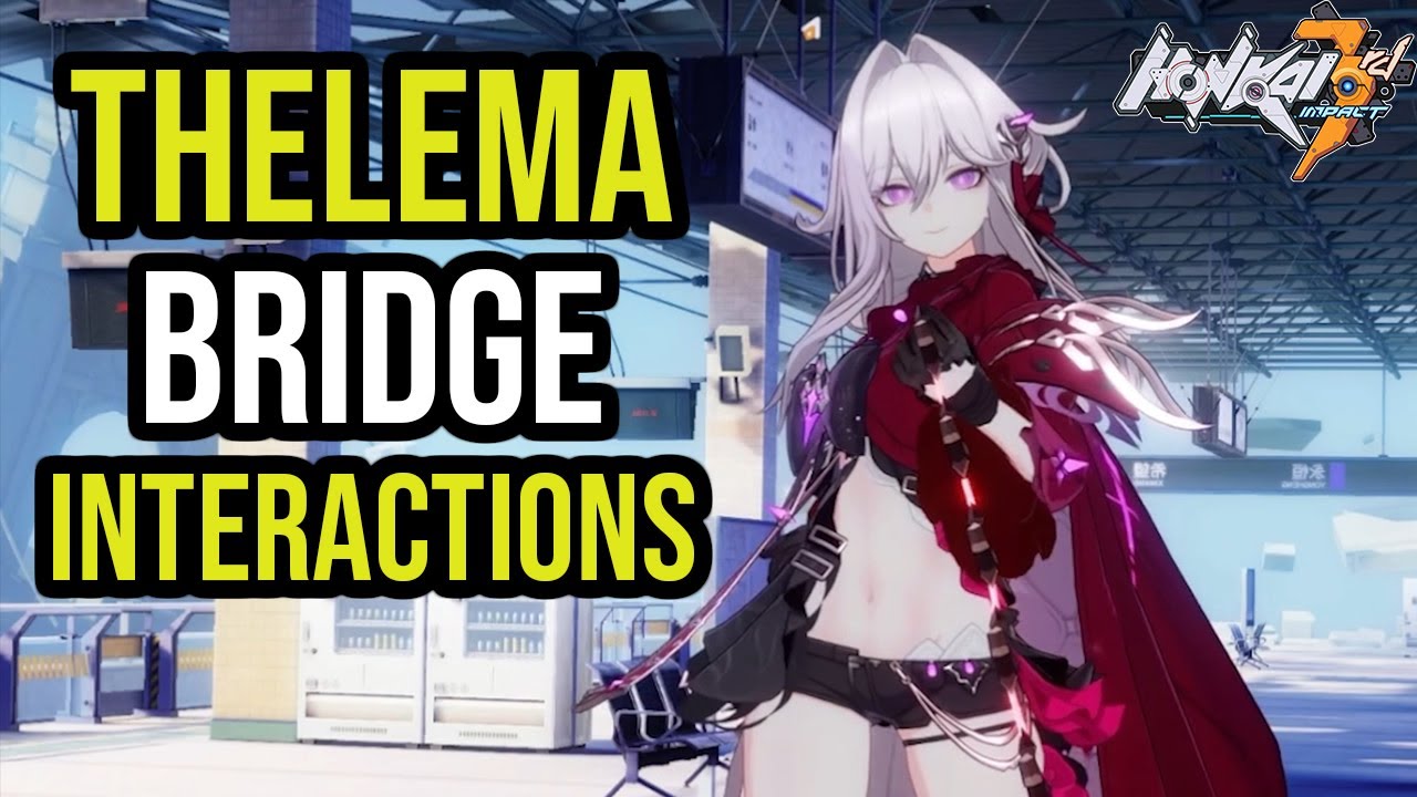 Honkai Impact 3rd | THELEMA Bridge Interactions - YouTube