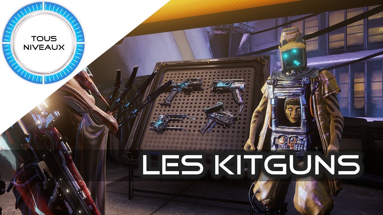 Les Kitguns - Présentation & Bases - Warframe [FR] - YouTube