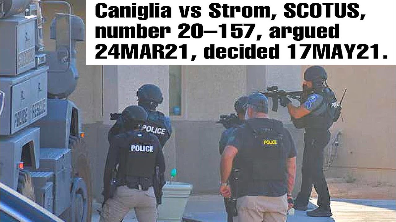 @costx-us : Caniglia vs Strom, SCOTUS, 17MAY21, WARRANTLESS POLICE HOME ...