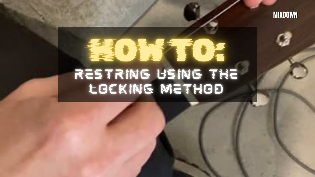 How to: restring using the locking method - YouTube