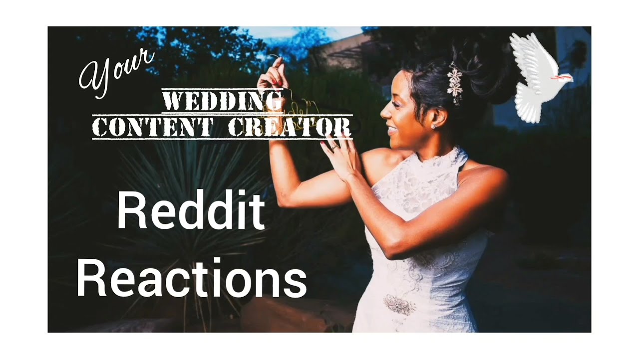 REDDIT REACTIONS Wedding Content Creator Edition Ep.1 pt.2 ...