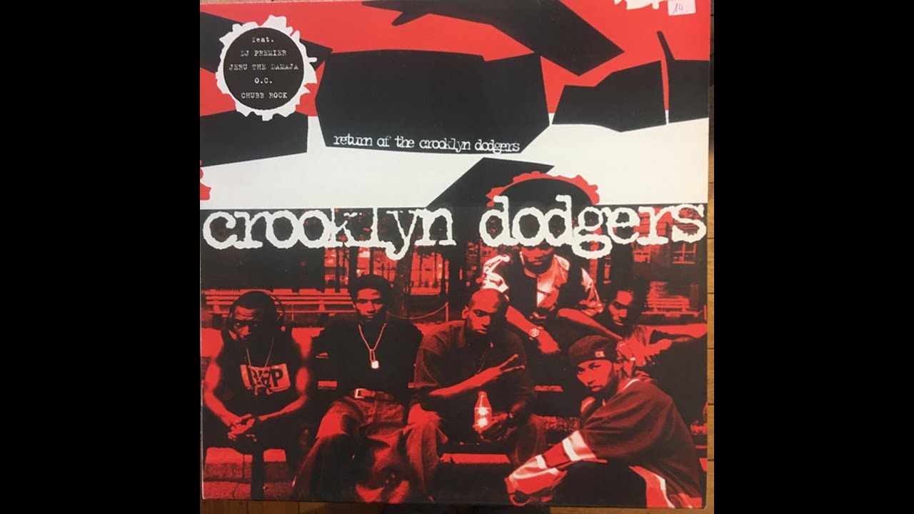 Crooklyn Dodgers '95 - Return of the Crooklyn Dodgers 12" (1995/vinyl/FLAC HQ) prod DJ Premier ...
