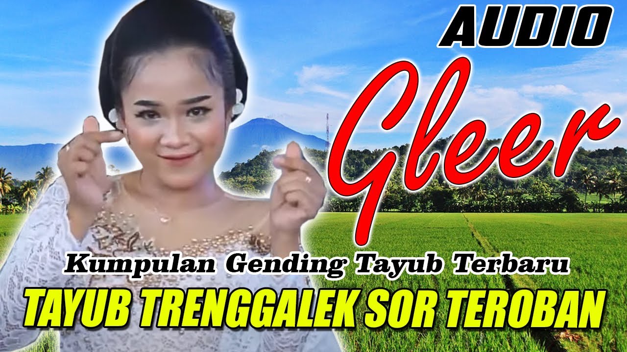 Tayub terob trenggalek terbaru audio gleer cocok untuk cek sound - YouTube
