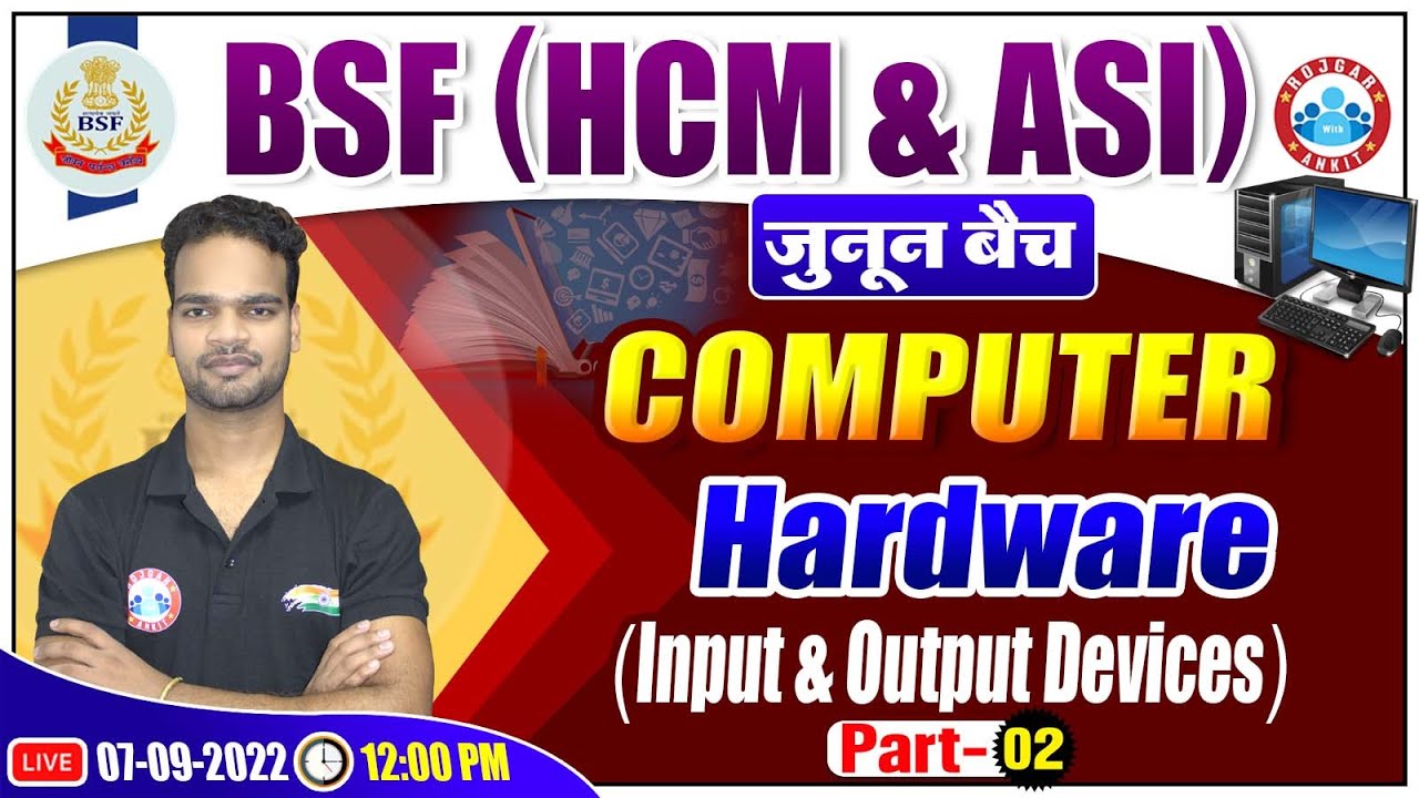 BSF Computer Class Hardware Input Output Devices In Computer BSF HCM ASI Computer bsf-computer-class-hardware-input-output-devices-in-computer-bsf-hcm-asi-computer