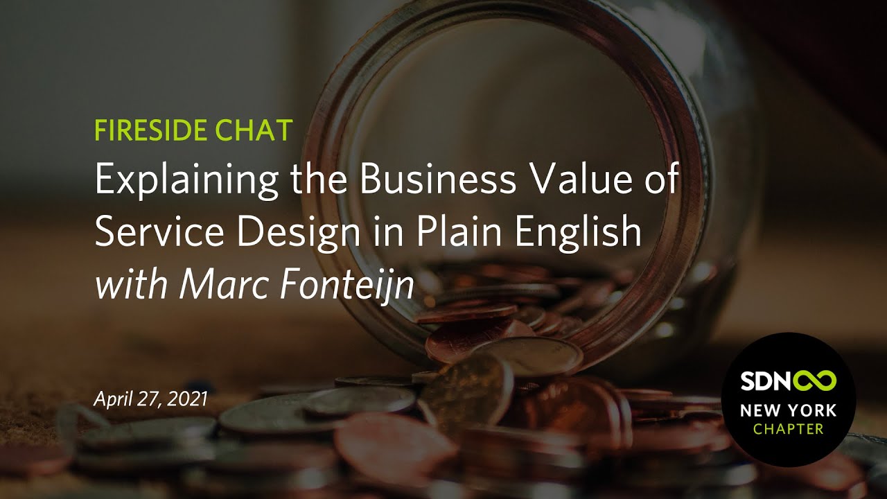 Fireside Chat: Explaining the Business Value of Service Design in Plain ...