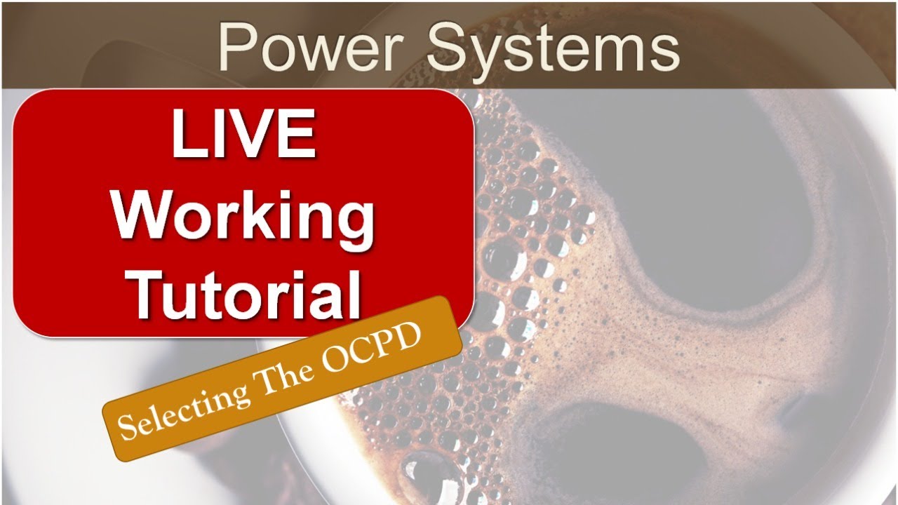 Power Systems Engineering - Selecting the OCPD - YouTube