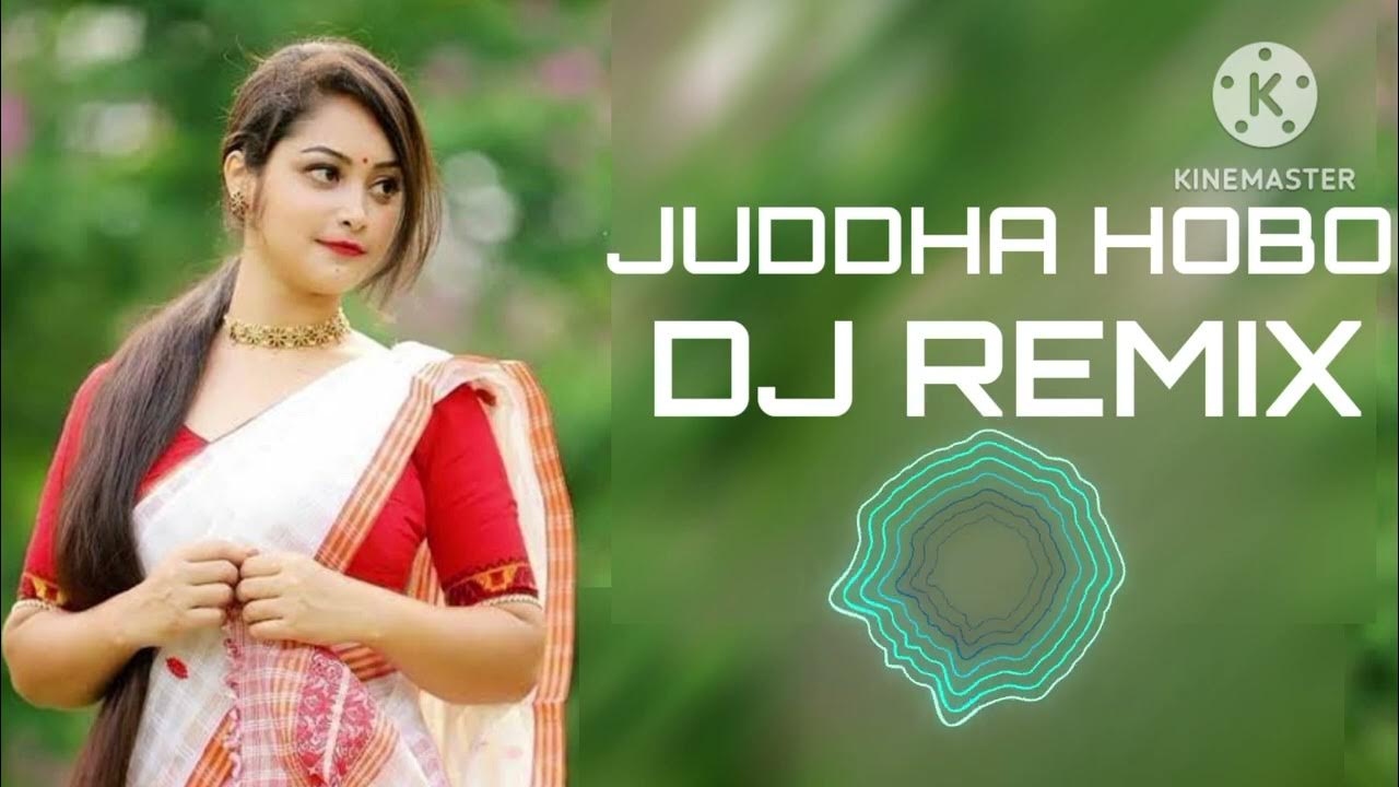 Juddha Hobo dj remix song Pran Deep Sunit Gogoi Bijoy Sankar Rintu ChoudhuryAssamese New Song ...