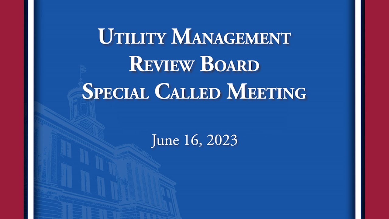 Utility Management Review Board Special Called Meeting - 6/16/2023 ...