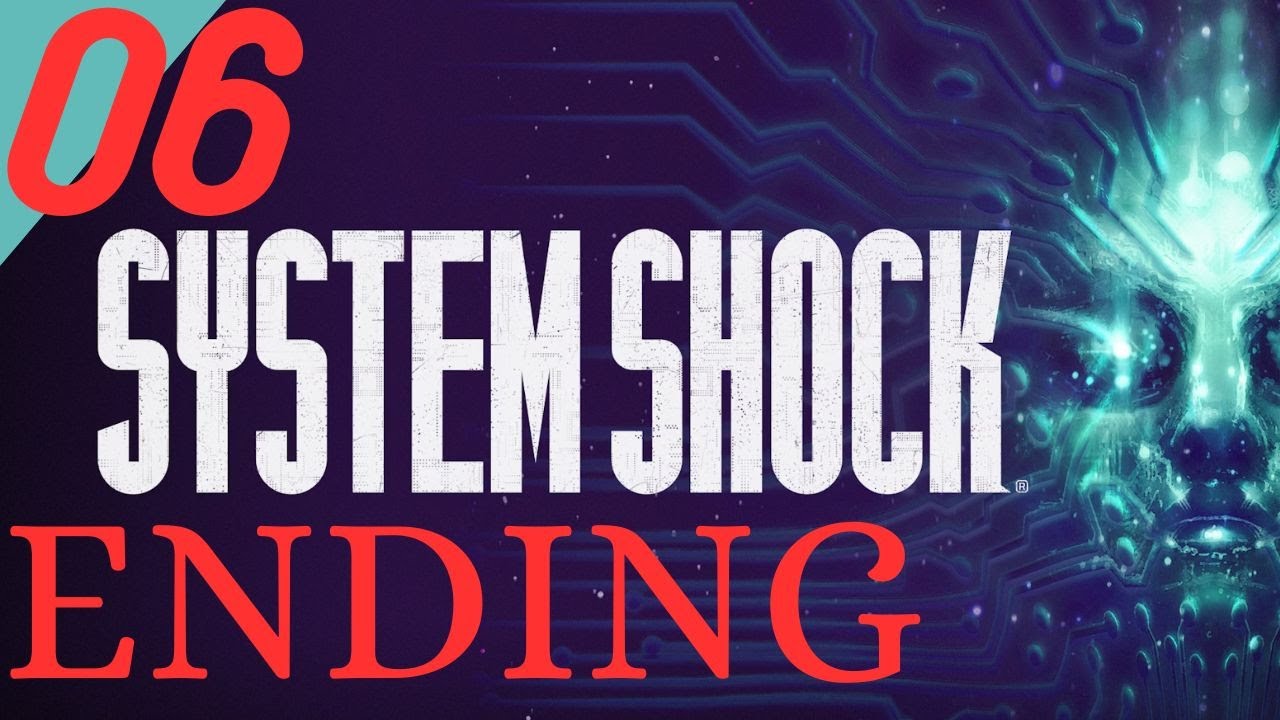 System Shock (Remake) | ENDING Gameplay | Level 8 - 9 - YouTube