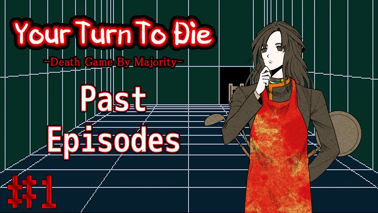 Stories Untold - Let's Play Your Turn to Die: Mini/Past Episodes #1 ...