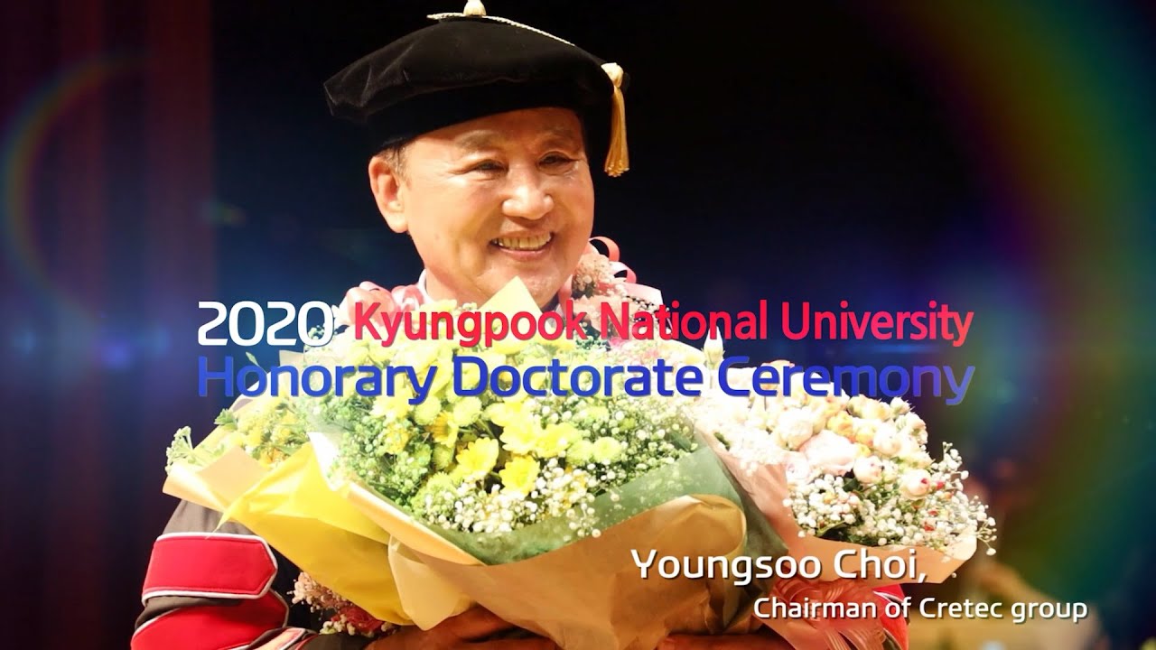 2020 Kyungpook National University Honorary Doctorate Ceremony - Youngsoo Choi, Chairman of ...