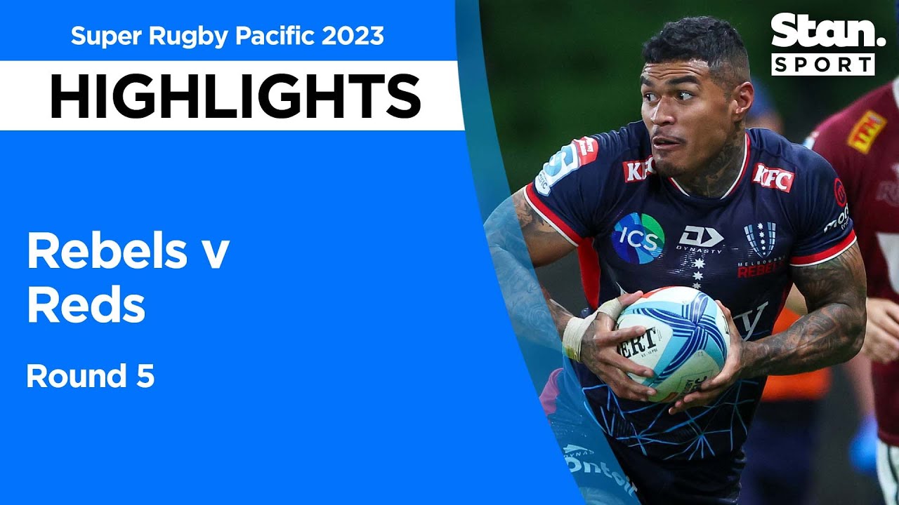 Rebels v Reds Highlights | Round 5 | Super Rugby Pacific 2023 - YouTube