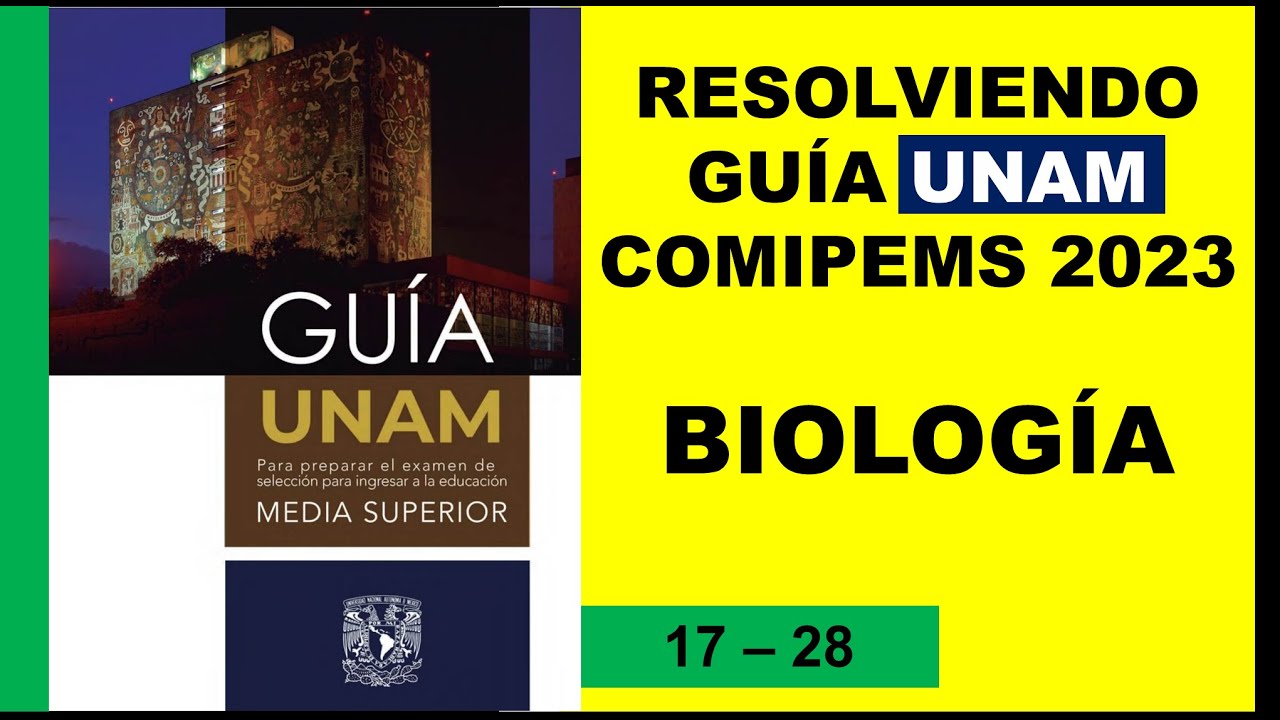 RESOLVIENDO GUÍA UNAM COMIPEMS 2023 - BIOLOGÍA - YouTube