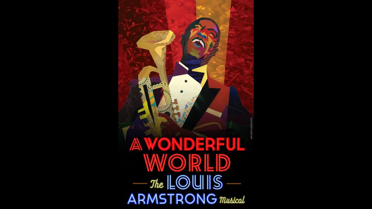 Dane's Broadway Adventures: A Wonderful World, The Louis Armstrong ...