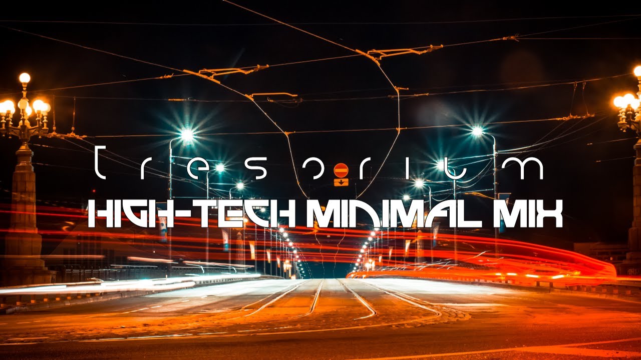 The New Wave of House Music: High-Tech Minimal Mix - YouTube