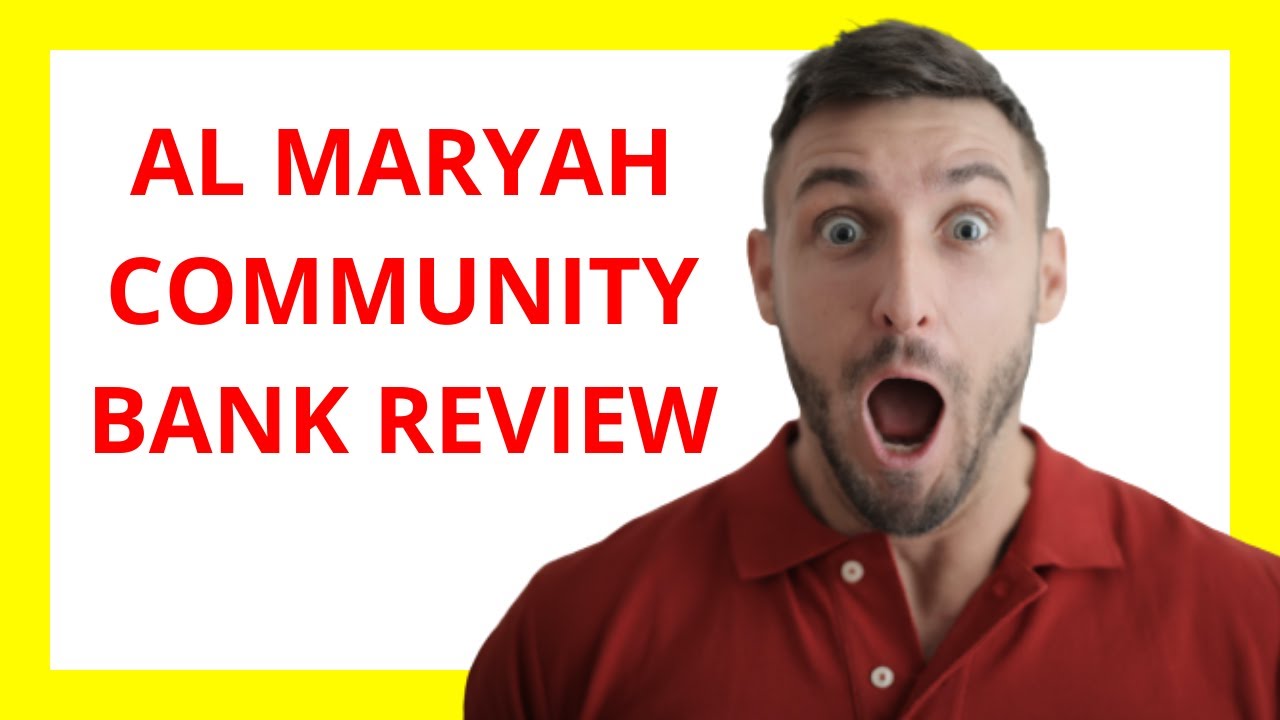 🔥 Al Maryah Community Bank Review: Pros and Cons - YouTube