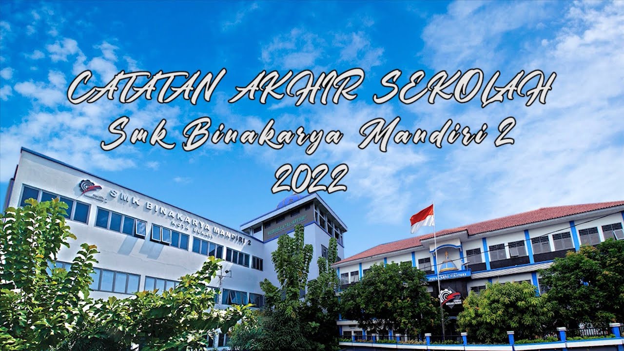 Catatan Akhir Sekolah 2022 Angkatan 13 - SMK Binakarya Mandiri 2 Kota ...
