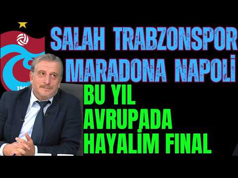 SALAH TRABZONSPOR & MARADONA NAPOLİ