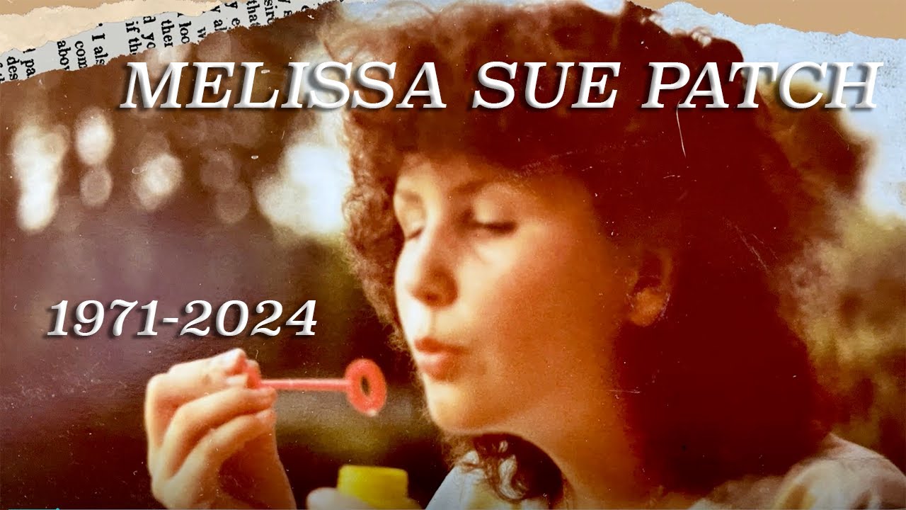 Melissa Patch Memorial 1080p - YouTube