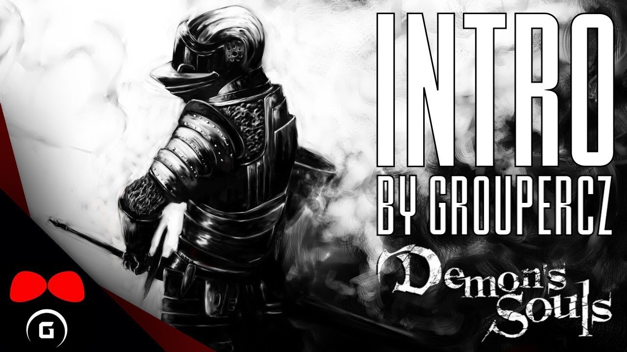 Demon’s Souls | INTRO | Grouper - YouTube