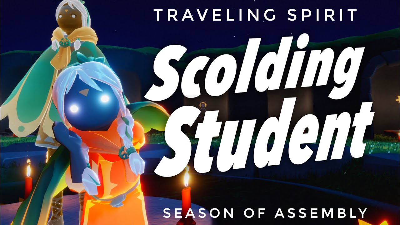 Traveling spirit - Scolding Student | Season of Assembly | sky children ...