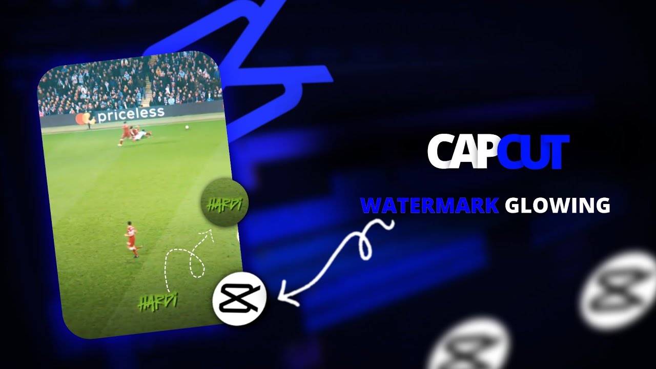 CAPCUT | CAPCUT WATERMARK GLOWING TUTORIAL | CAPCUT TUTORIAL 🔥 - YouTube