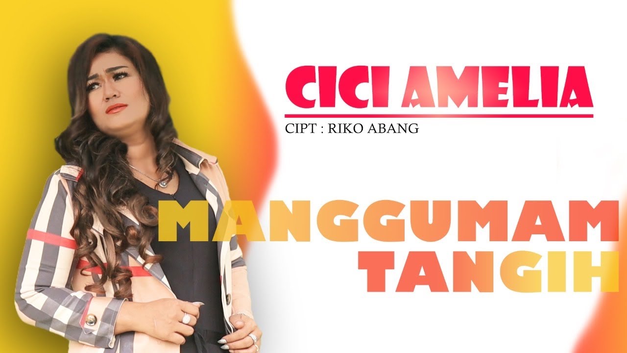 Cici Amelia | Manggumam Tangih | Official Musik Vidio | lagu Minang Terbaru - YouTube