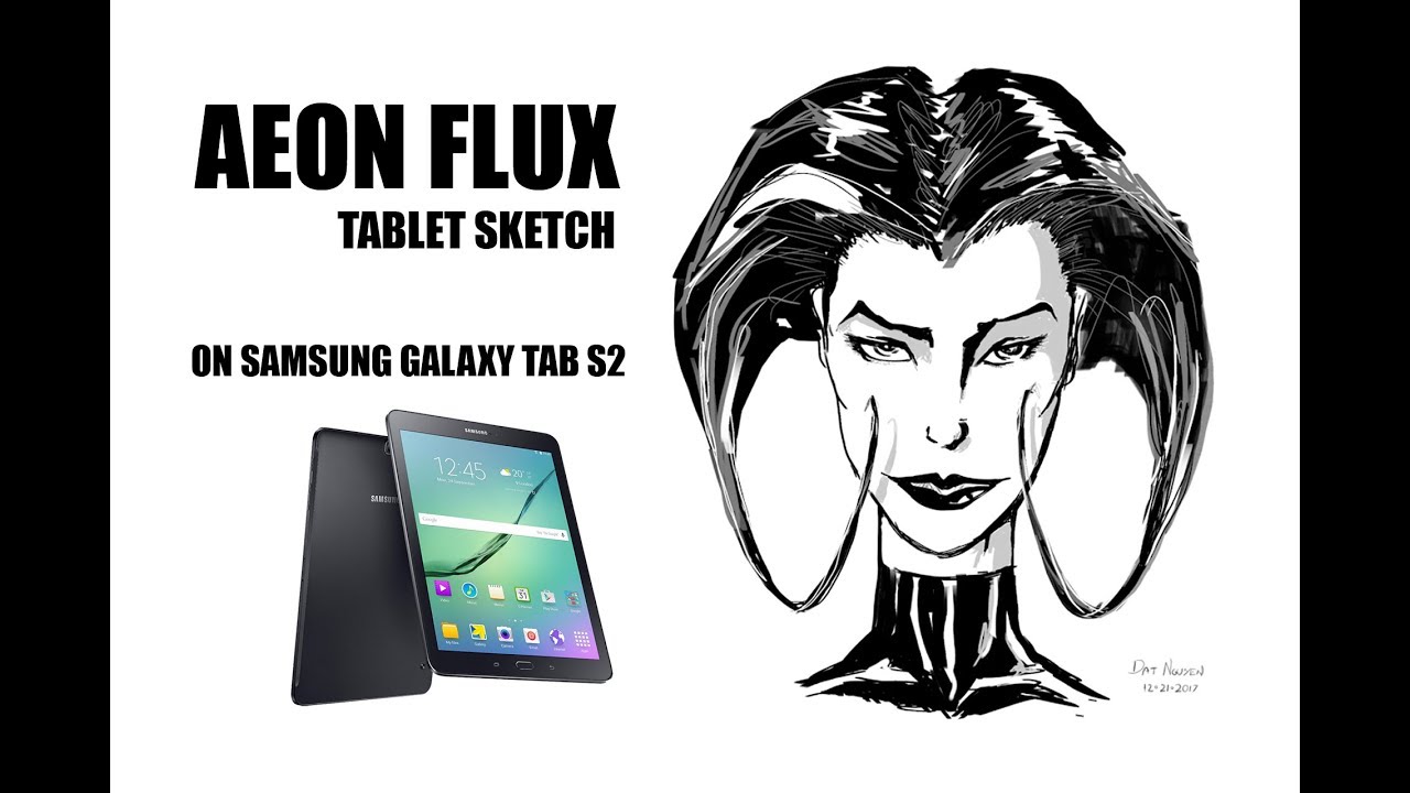 Android Tablet Drawing - Aeon Flux - Samsung Galaxy Tab S2 - YouTube