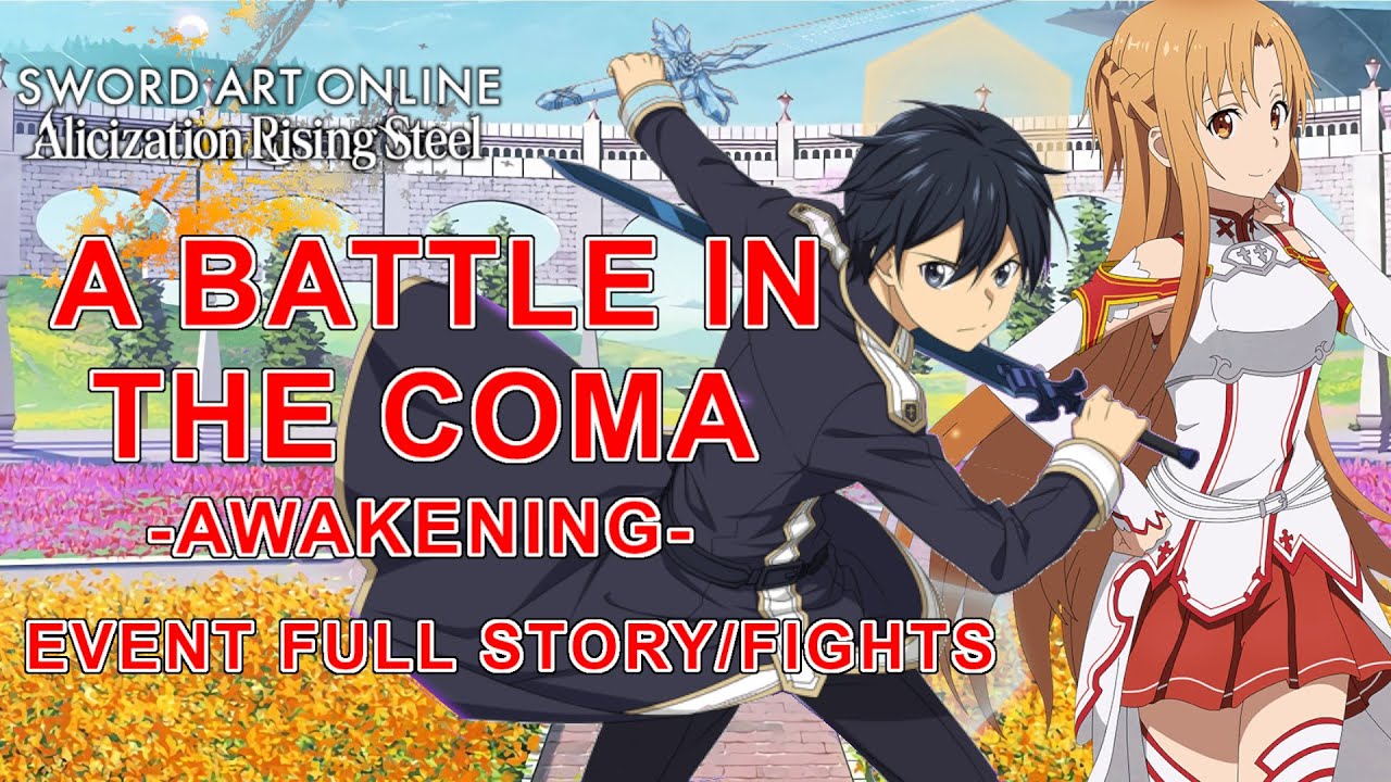 SAO: Alicization Rising Steel - A Battle in the Coma -Awakening- Event ...