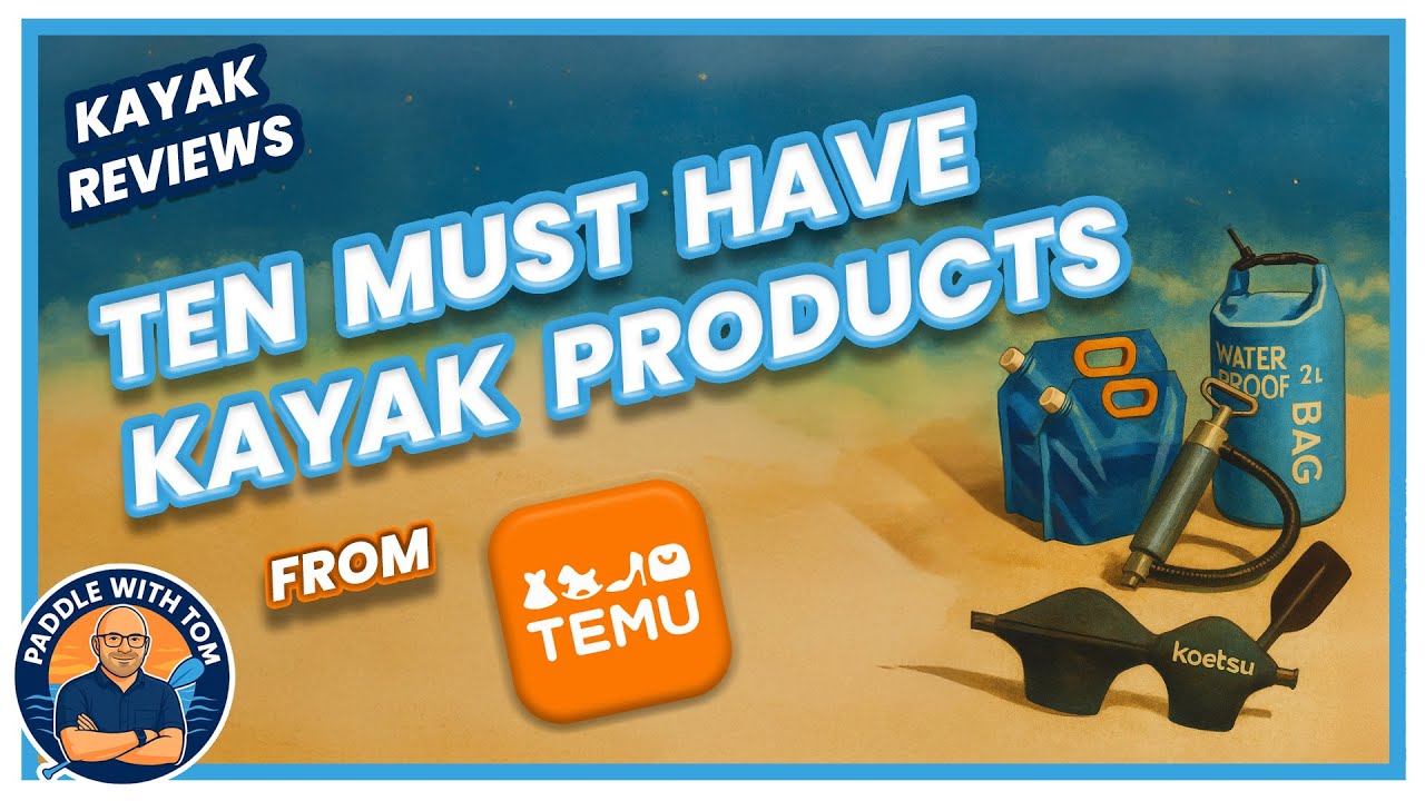 🔟 MUST HAVE Kayak Products from TEMU - YouTube