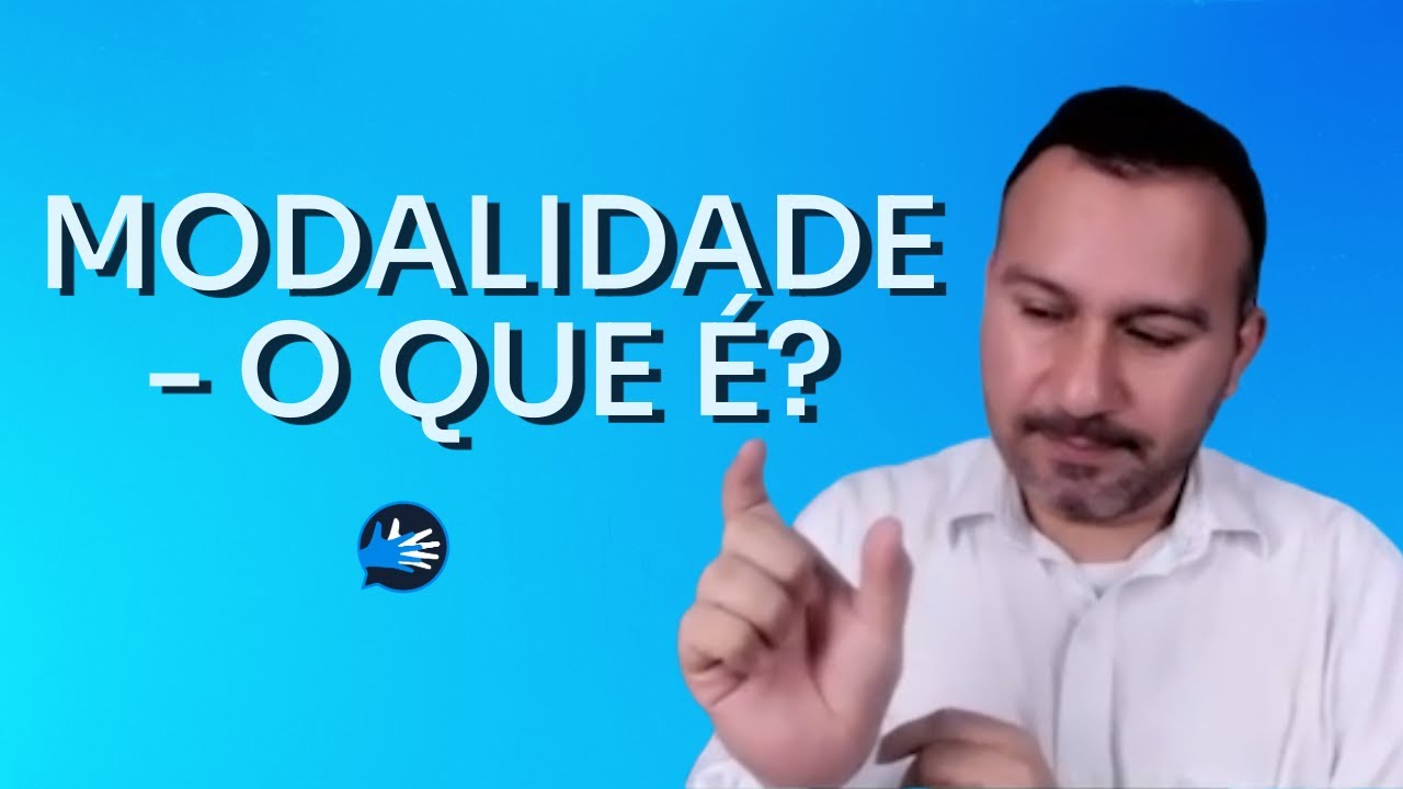 Modalidade na Libras - O que é e como funciona - YouTube
