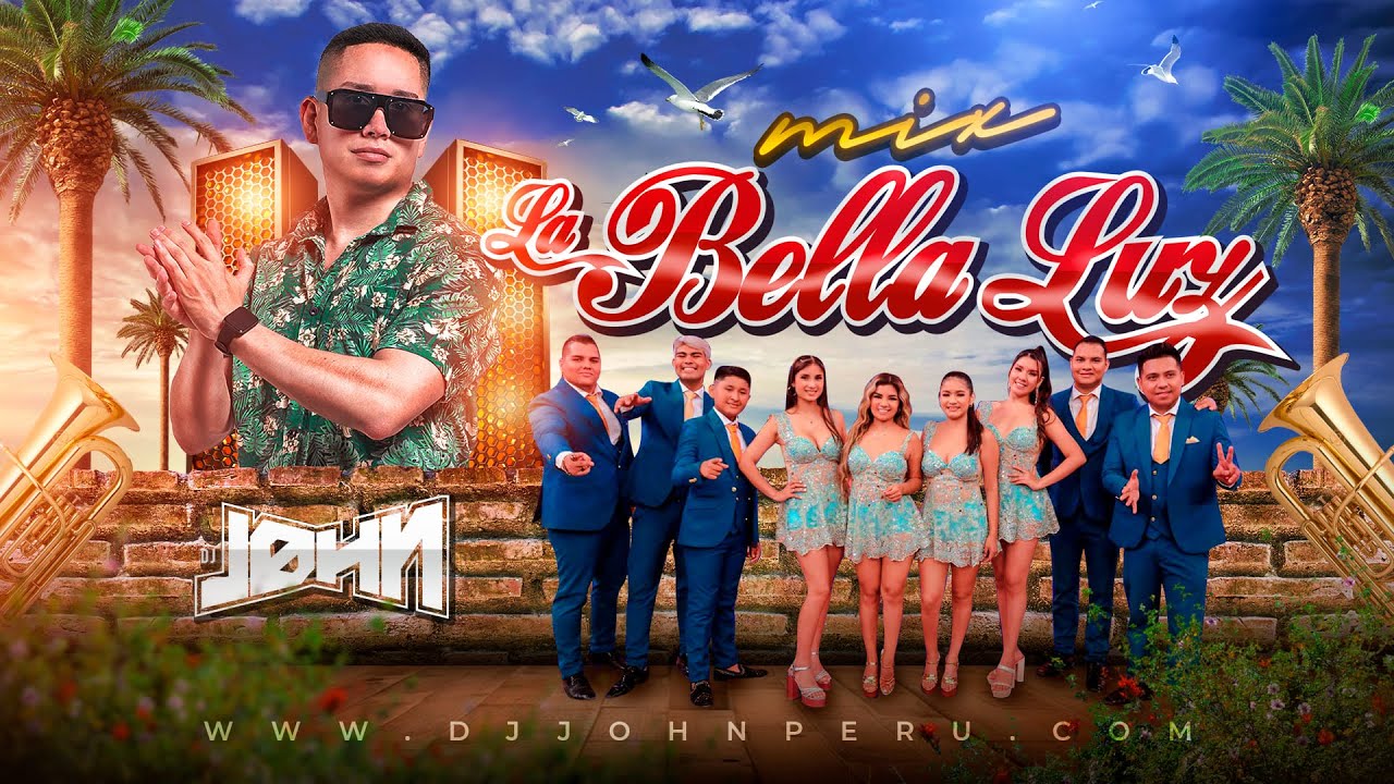 LA BELLA LUZ MIX 💥 Dj JOHN (Mix Gilda, Tucu Tuncu, Sed De Amor, Niña ...
