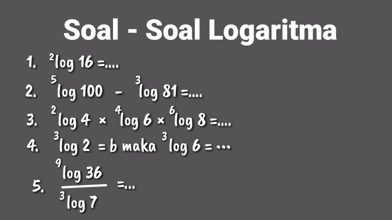 Soal-Soal Logaritma dan Pembahasan - YouTube